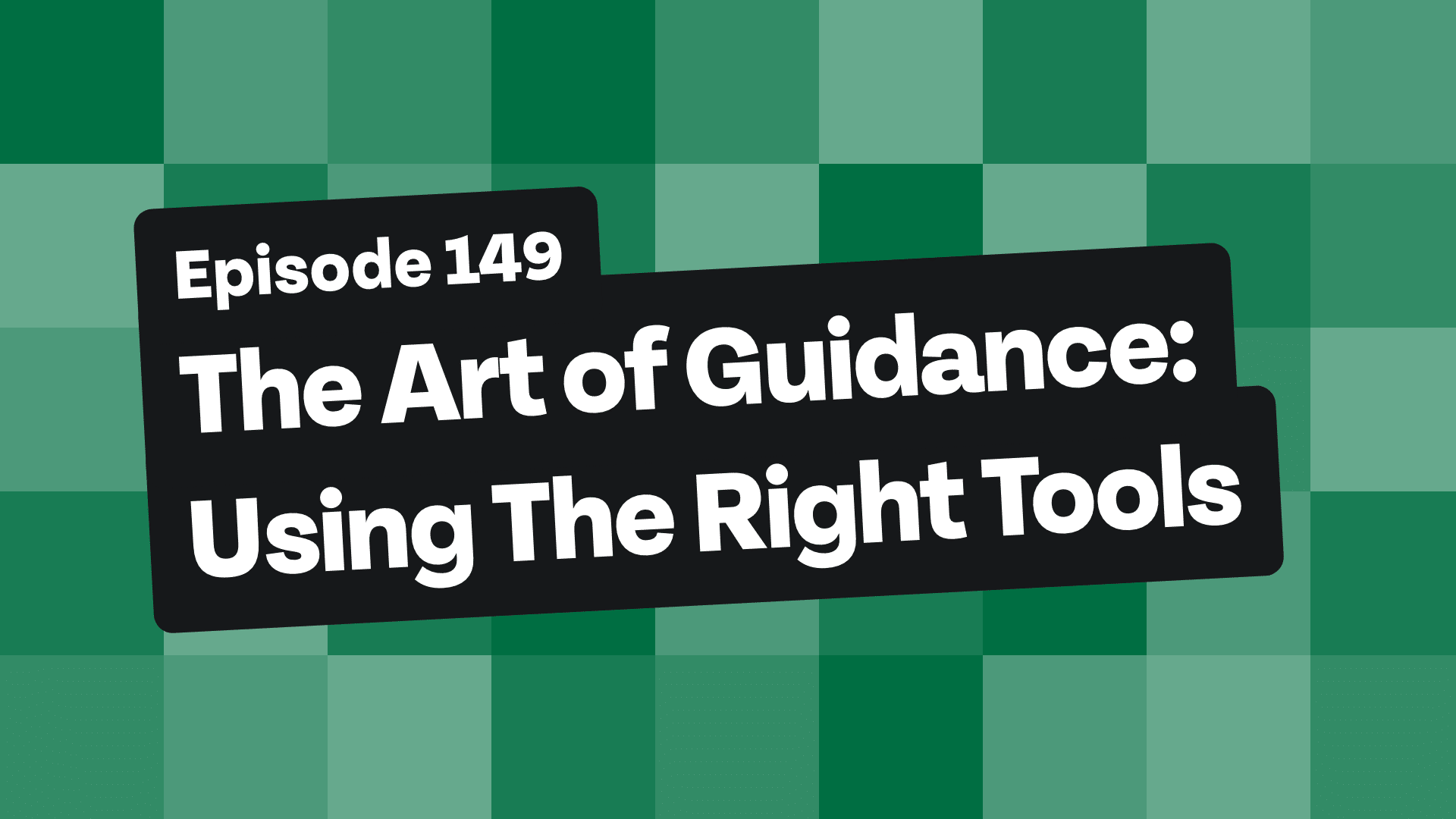 The Art of Guidance: Using The Right Tools | E148 Elementality Podcast