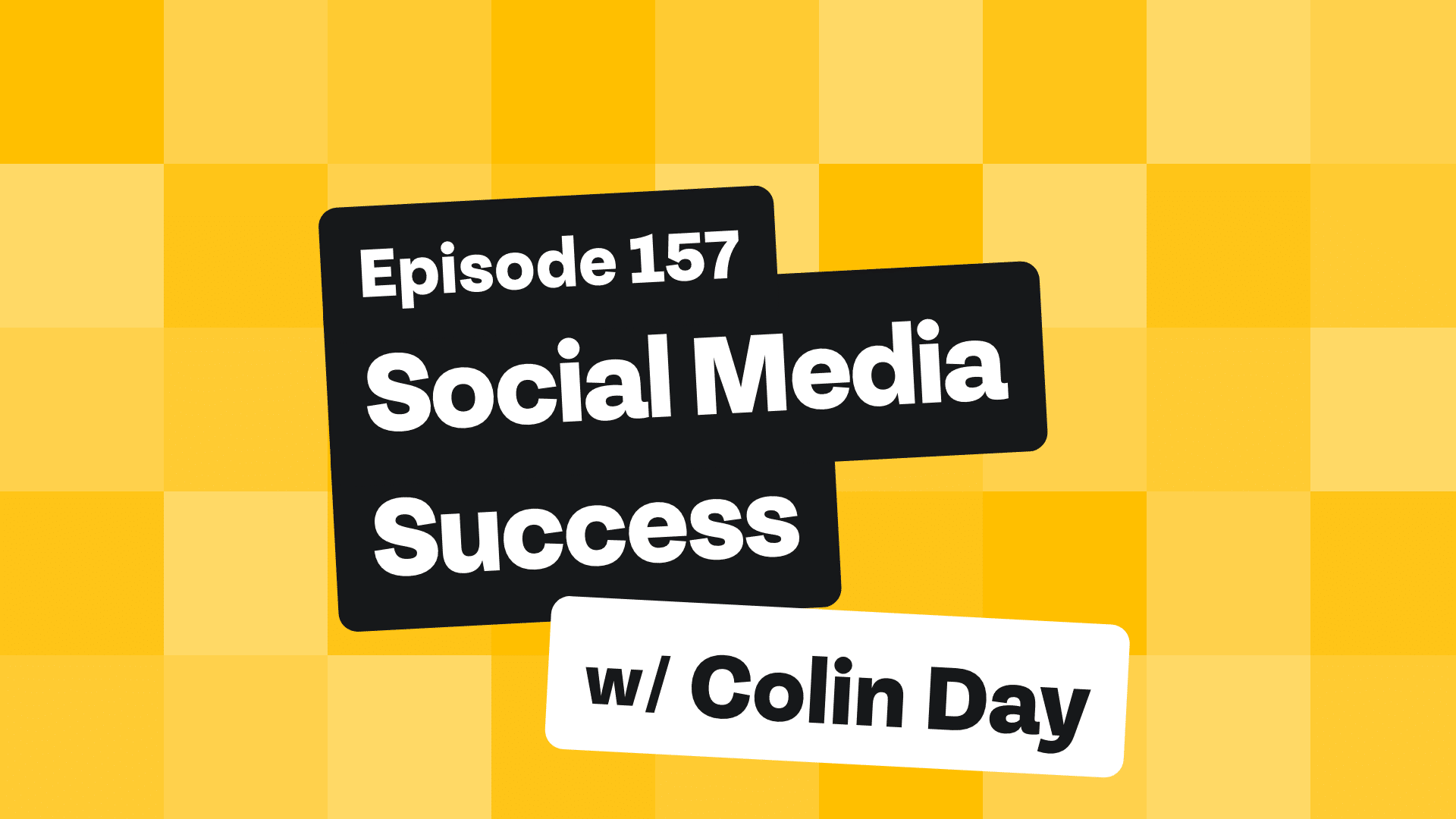 Social Media Success with Colin Day