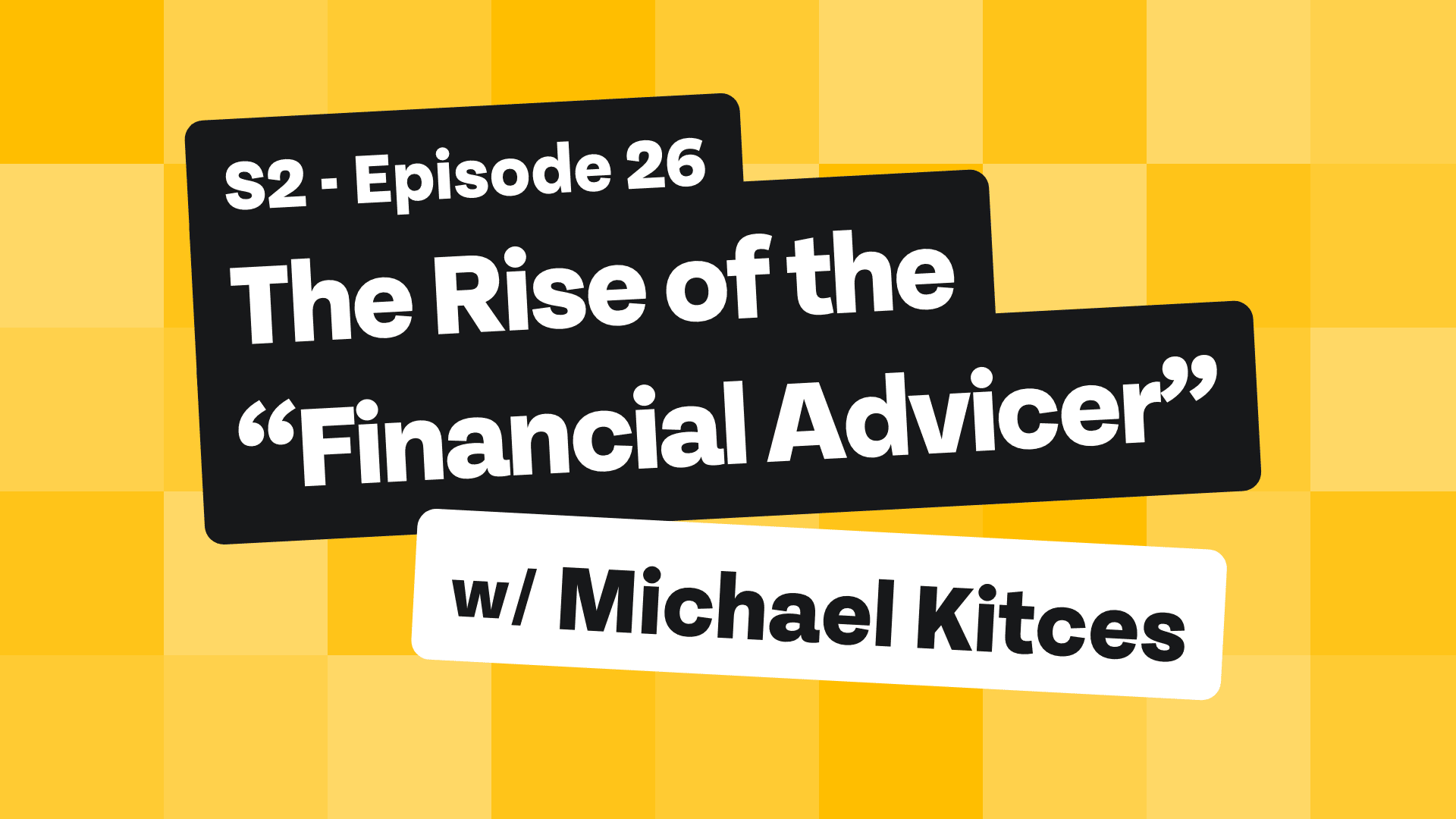 The Rise of the “Financial Advicer” With Michael Kitces | S2E25 ...